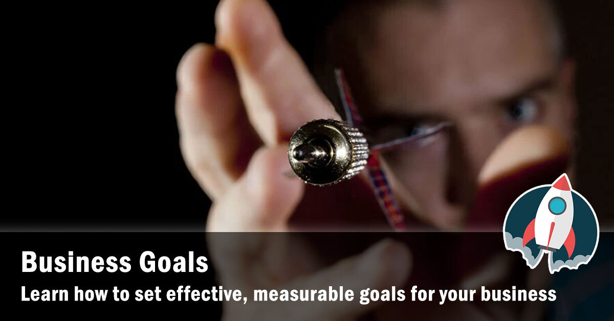 How to identify and set effective Business Goals | Watman Worth